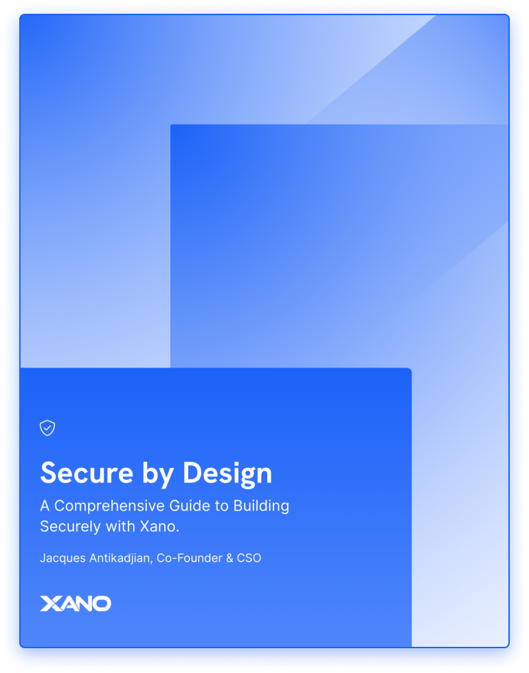 Secure Your Applications with Xano: Download the Comprehensive Security ...